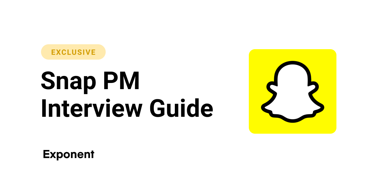 Snap Product Manager (PM) Interview Guide | Sample Questions (2025 ...