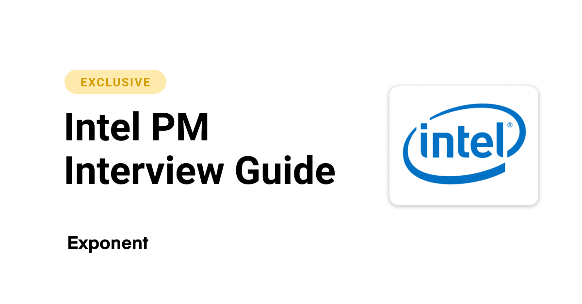 Intel Product Manager (PM) Interview Guide | Sample Questions (2025 ...