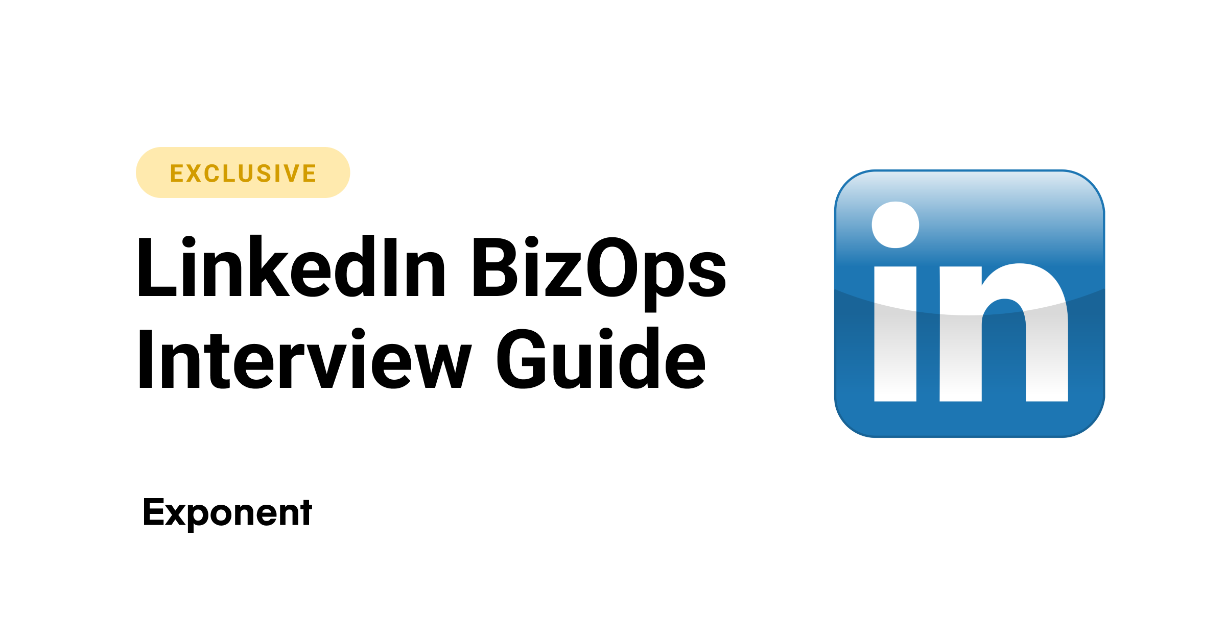 LinkedIn BizOps Interview Guide | Sample Questions (2025) - Exponent