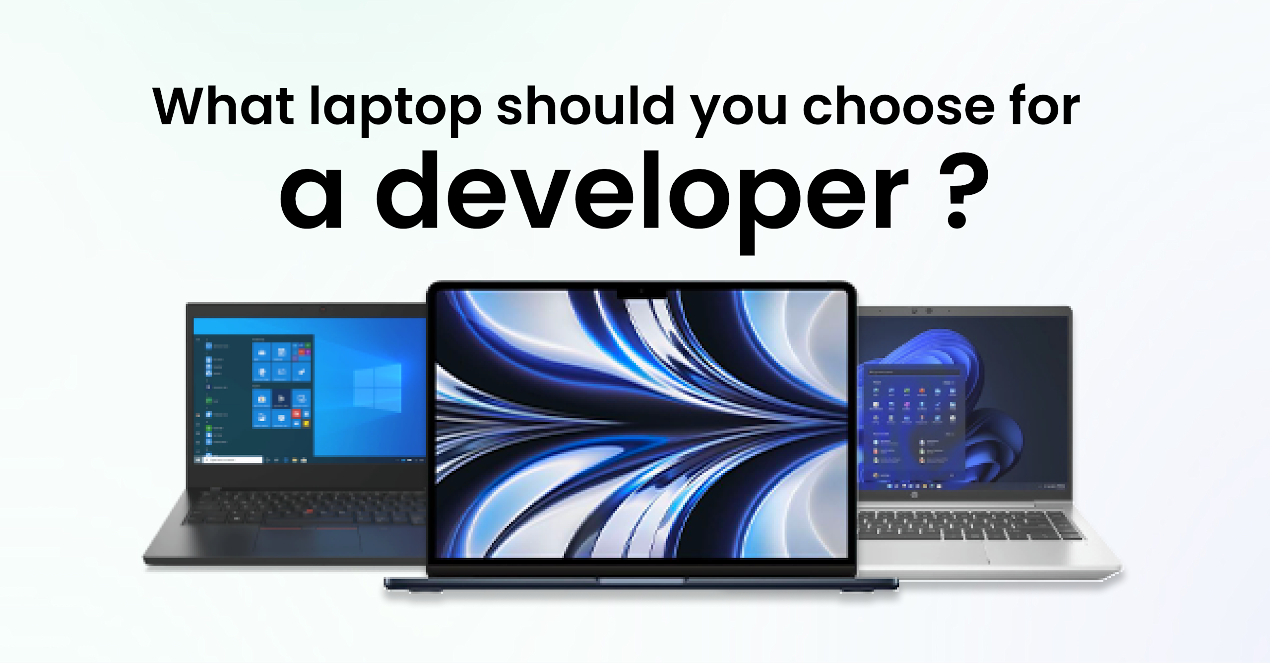 What laptop should you choose for a developer? - Blog