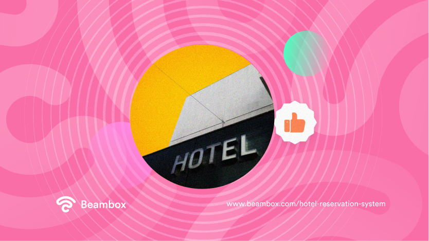 Key Insights on Hotel Reservation Systems for Your Business | Beambox