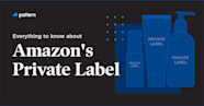 The Complete Guide To Amazon s Private Label Brands Pattern The Complete Guide To Amazon s Private Label Brands Pattern