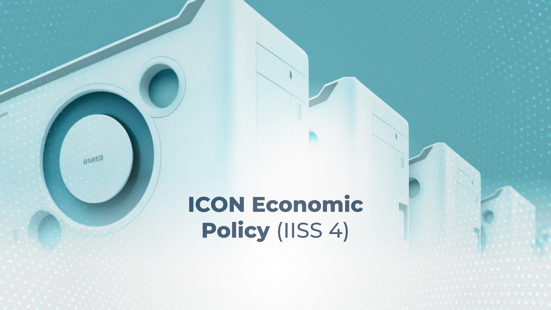 Upcoming Changes to ICON Economic Policy