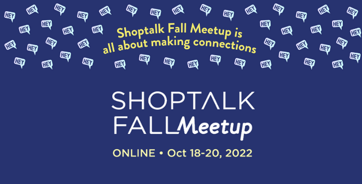 Shoptalk Fall Meetup 2022