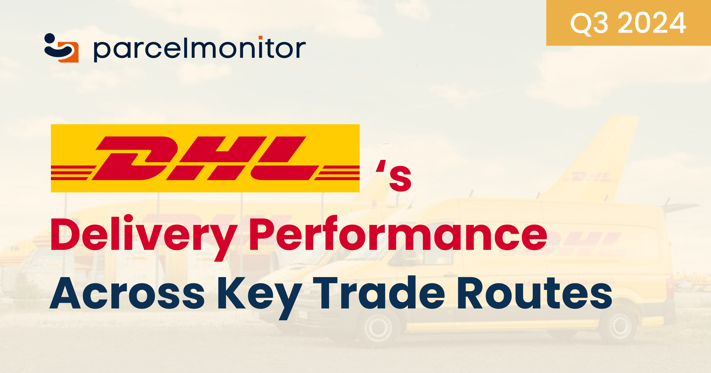 DHL Delivery Performance across Key Trade Routes in Q3 2024