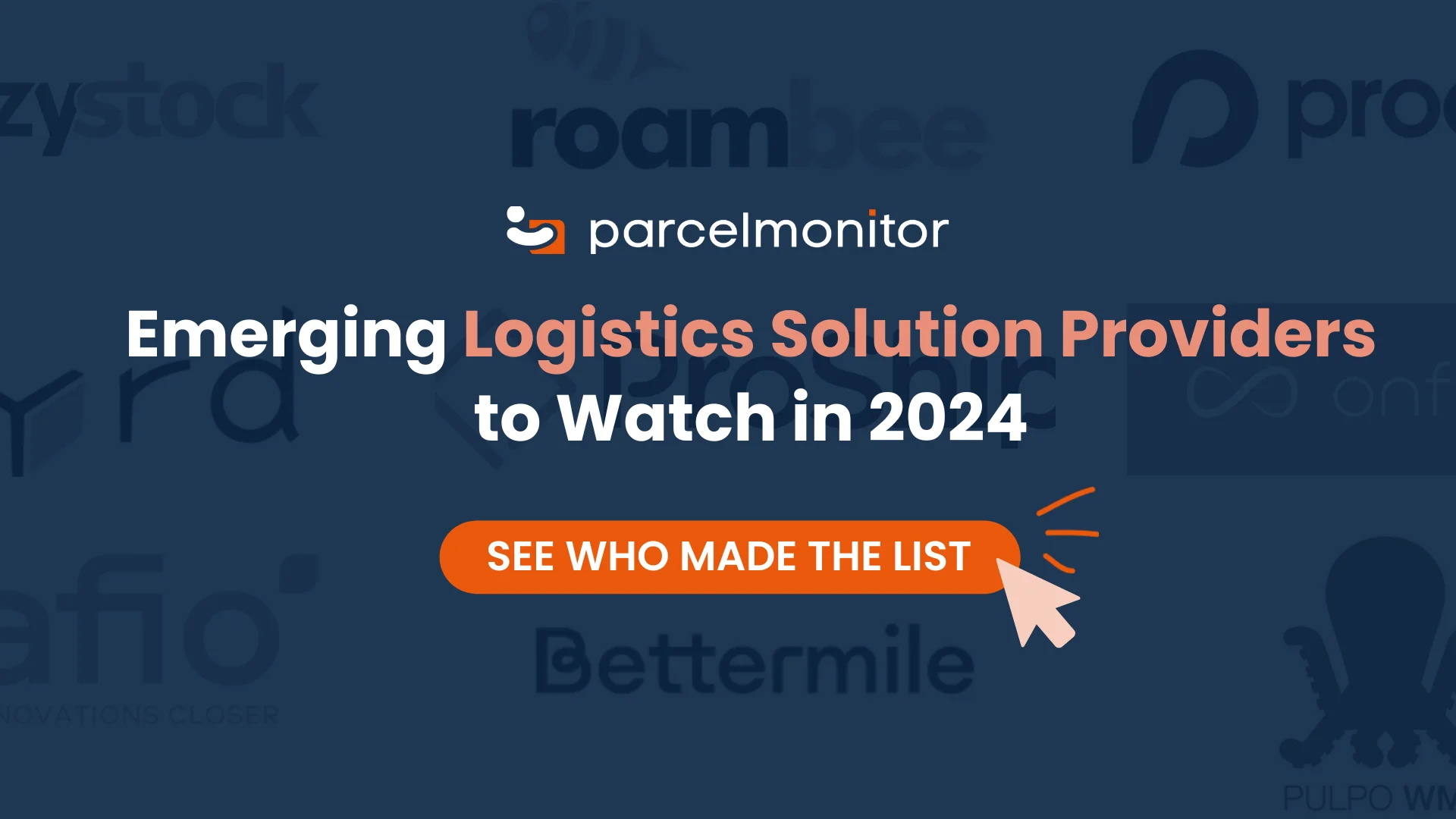 Emerging Logistics Solution Providers to Watch in 2024 - Parcel Monitor