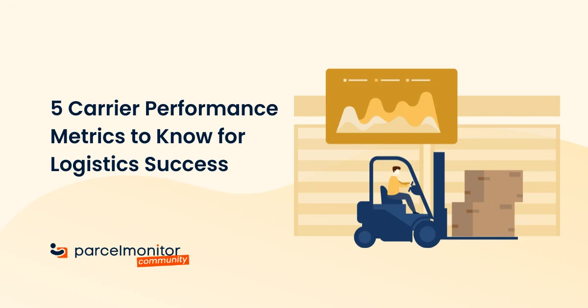 5 Key Carrier Performance Metrics to Know for Logistics Success ...