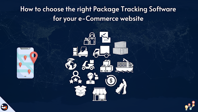 How to Choose the Right Package Tracking Software for Your E-Commerce ...