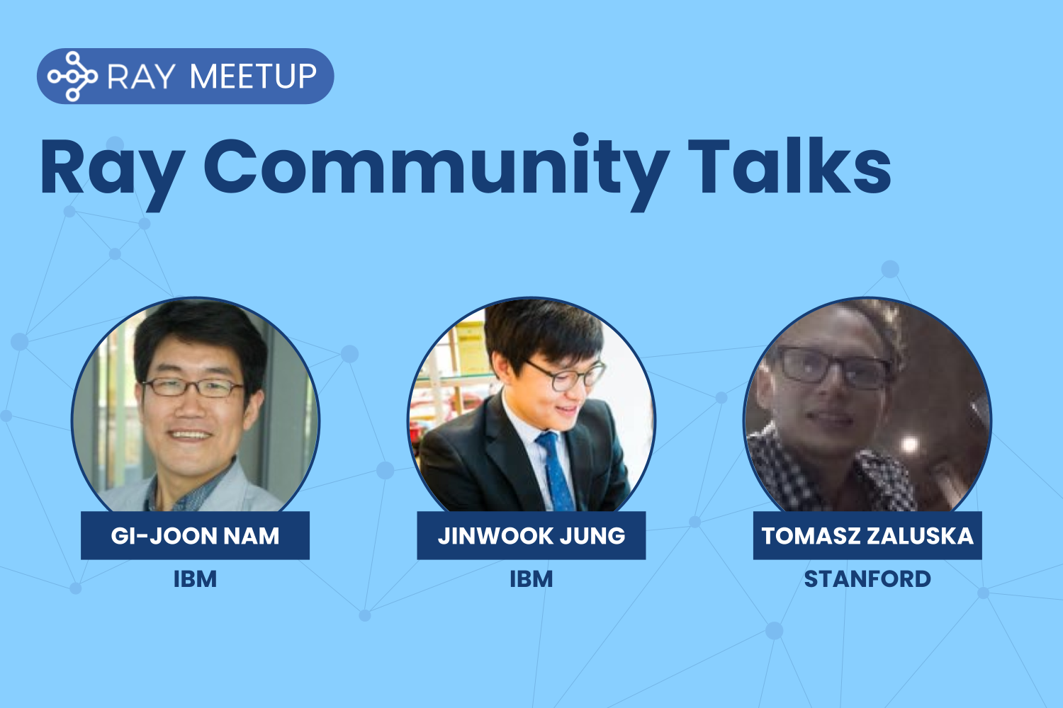 Ray Community Talks: IBM Research and Stanford