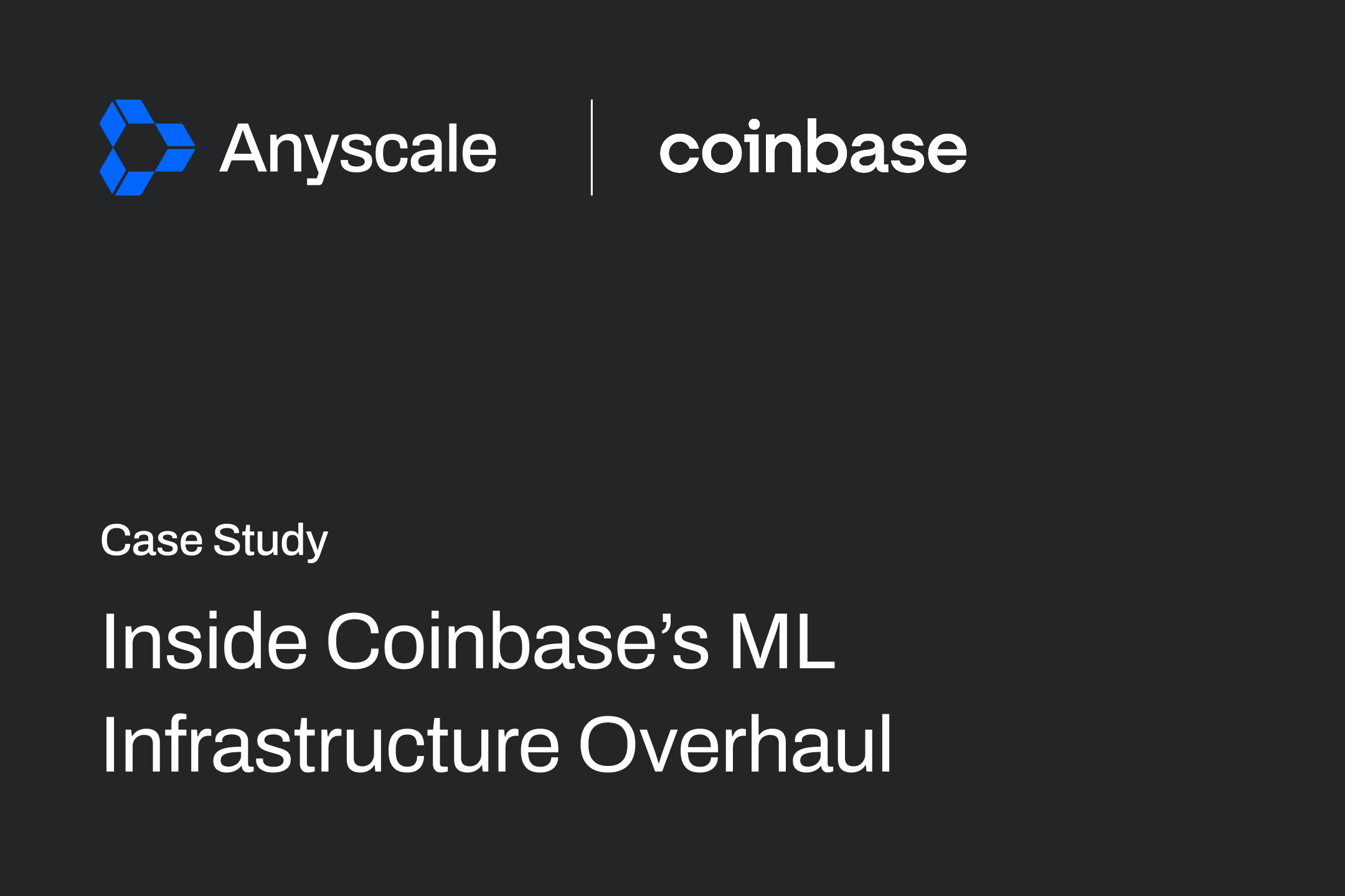 Why Coinbase chose Ray and Anyscale for ML Infra