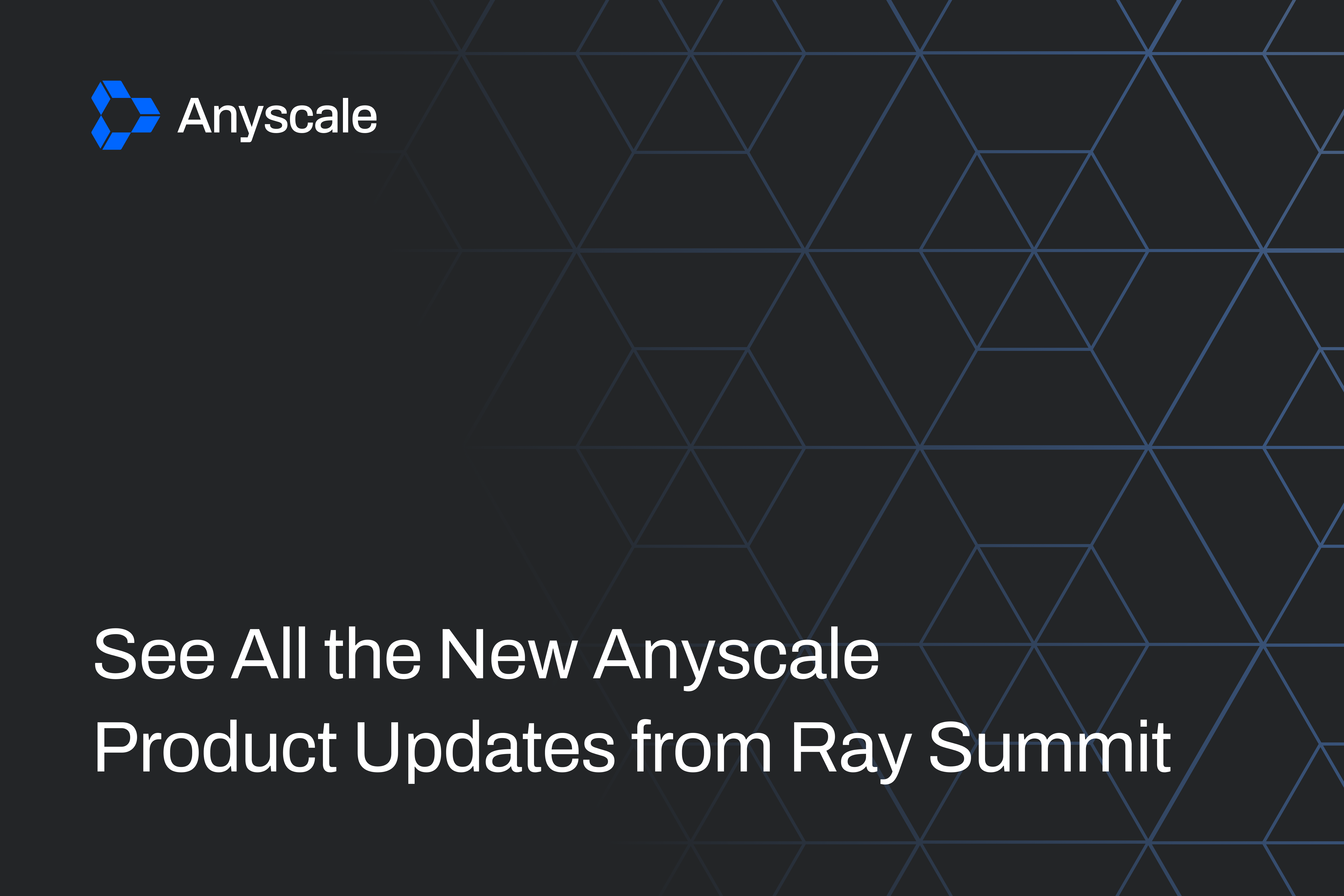 Ray Summit 2025: Anyscale Platform Updates