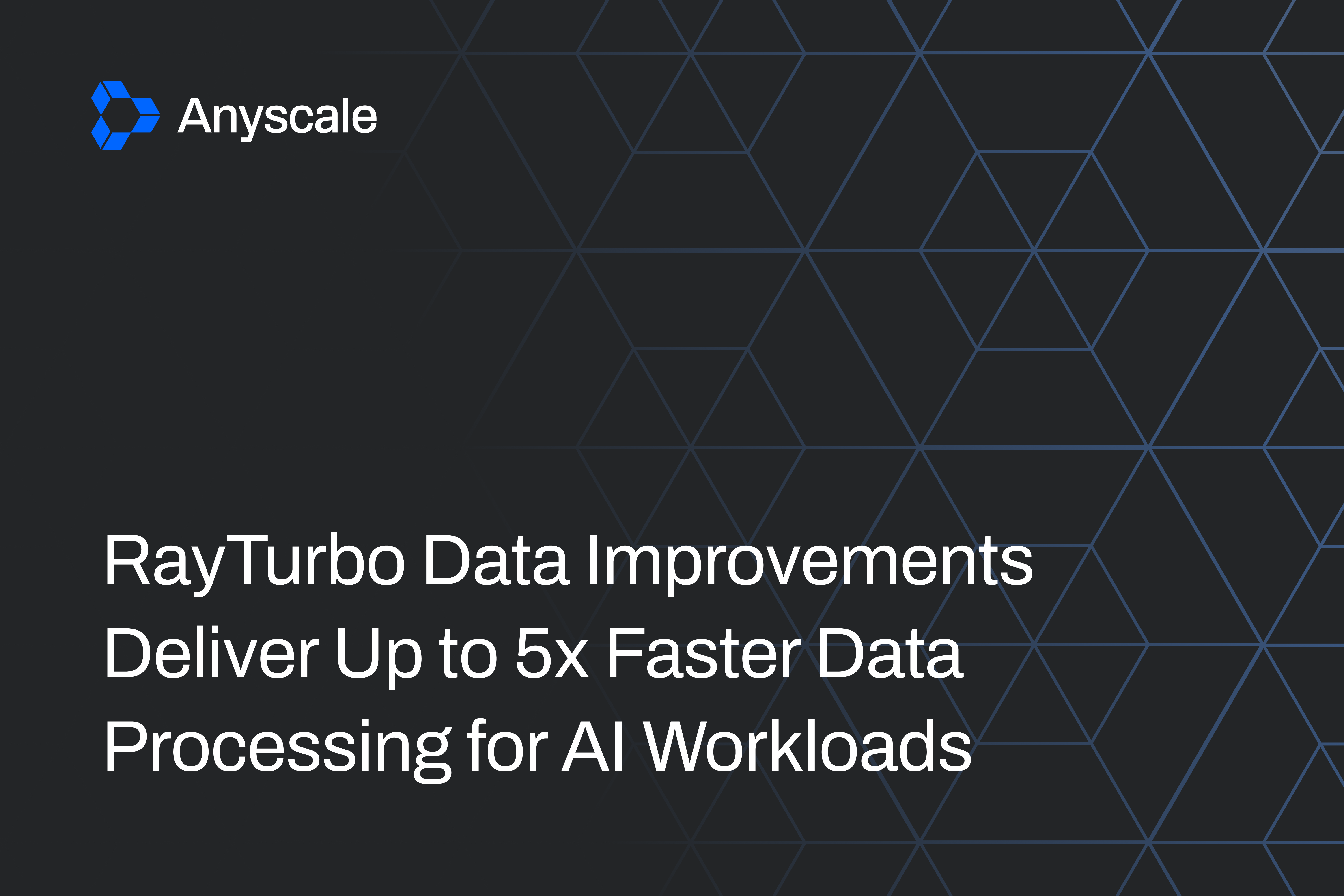 5x Faster Data Processing with RayTurbo Data
