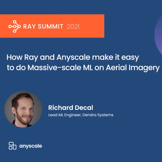 How Ray and Anyscale Make it Easy to do Massive-scale ML on Aerial Imagery