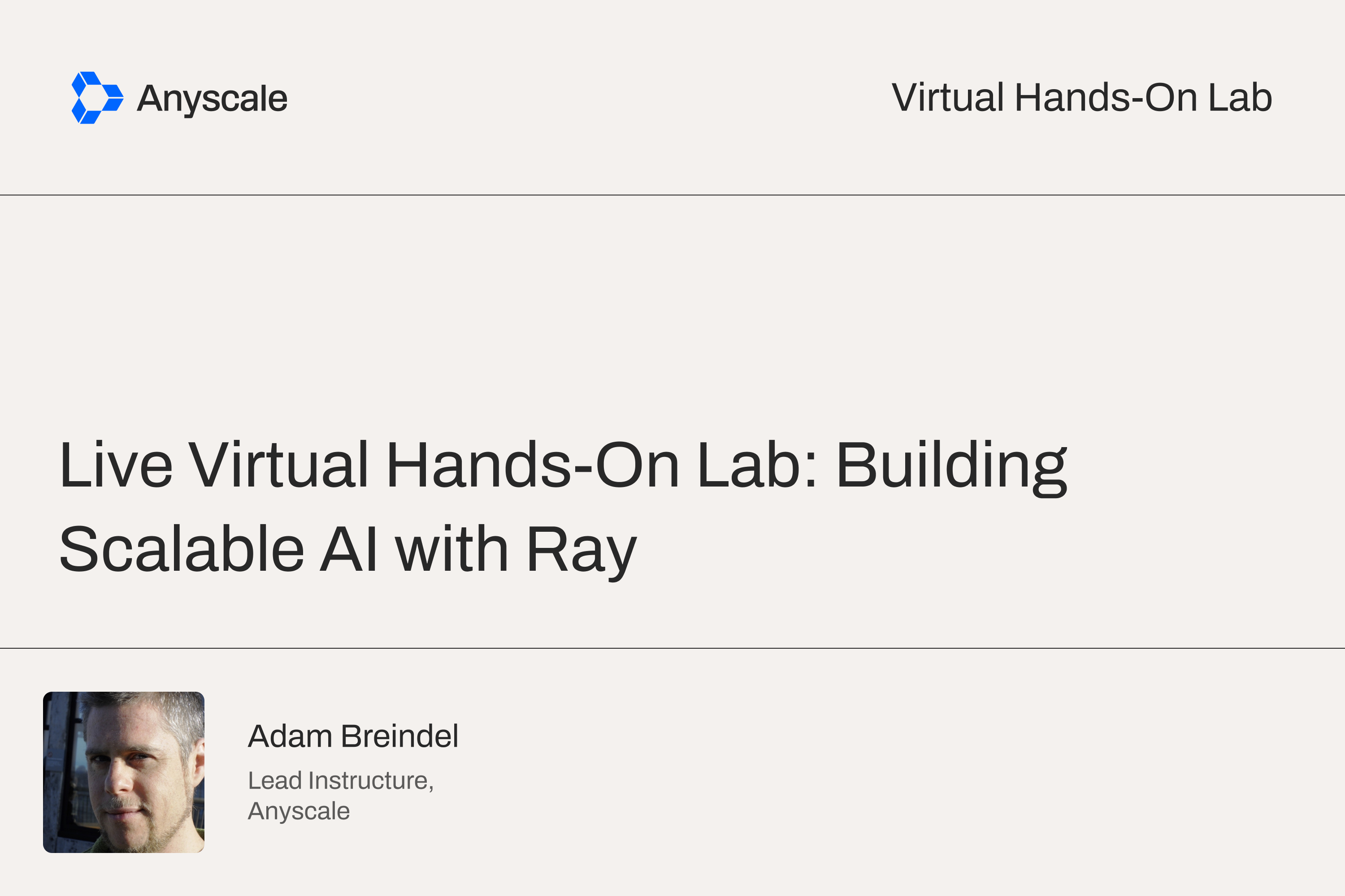 Live Virtual Hands On Lab: Building Scalable AI with Ray
