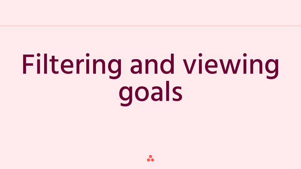 Overview of Asana goals