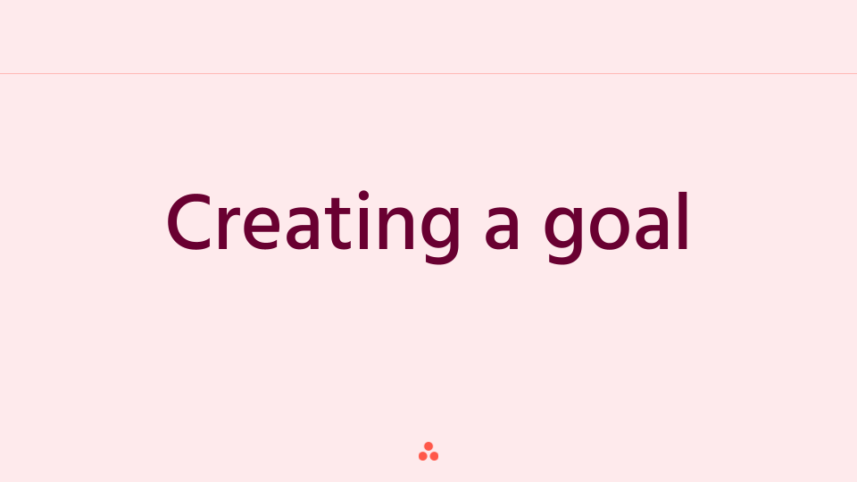 Overview of Asana goals