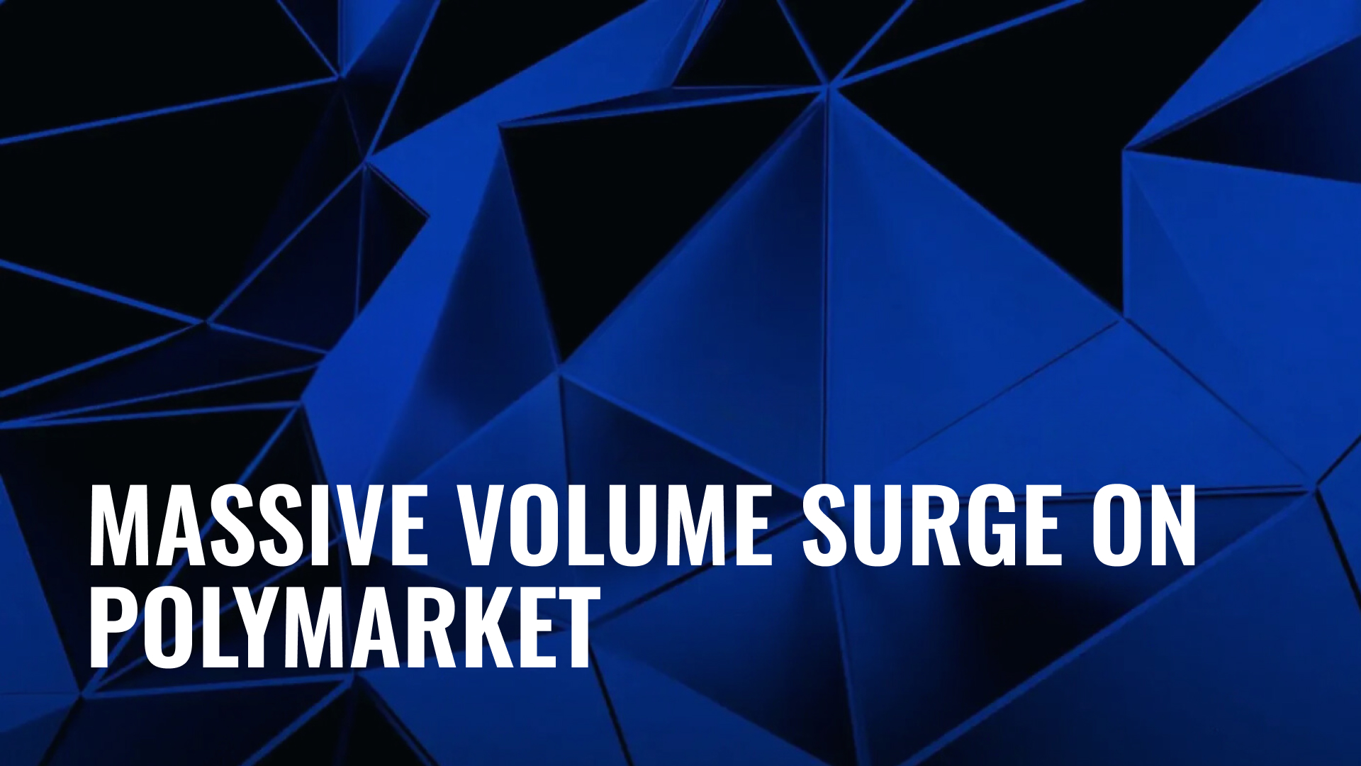 Polymarket Achieves Historic Volume Growth Fueled by U.S. Election Bets