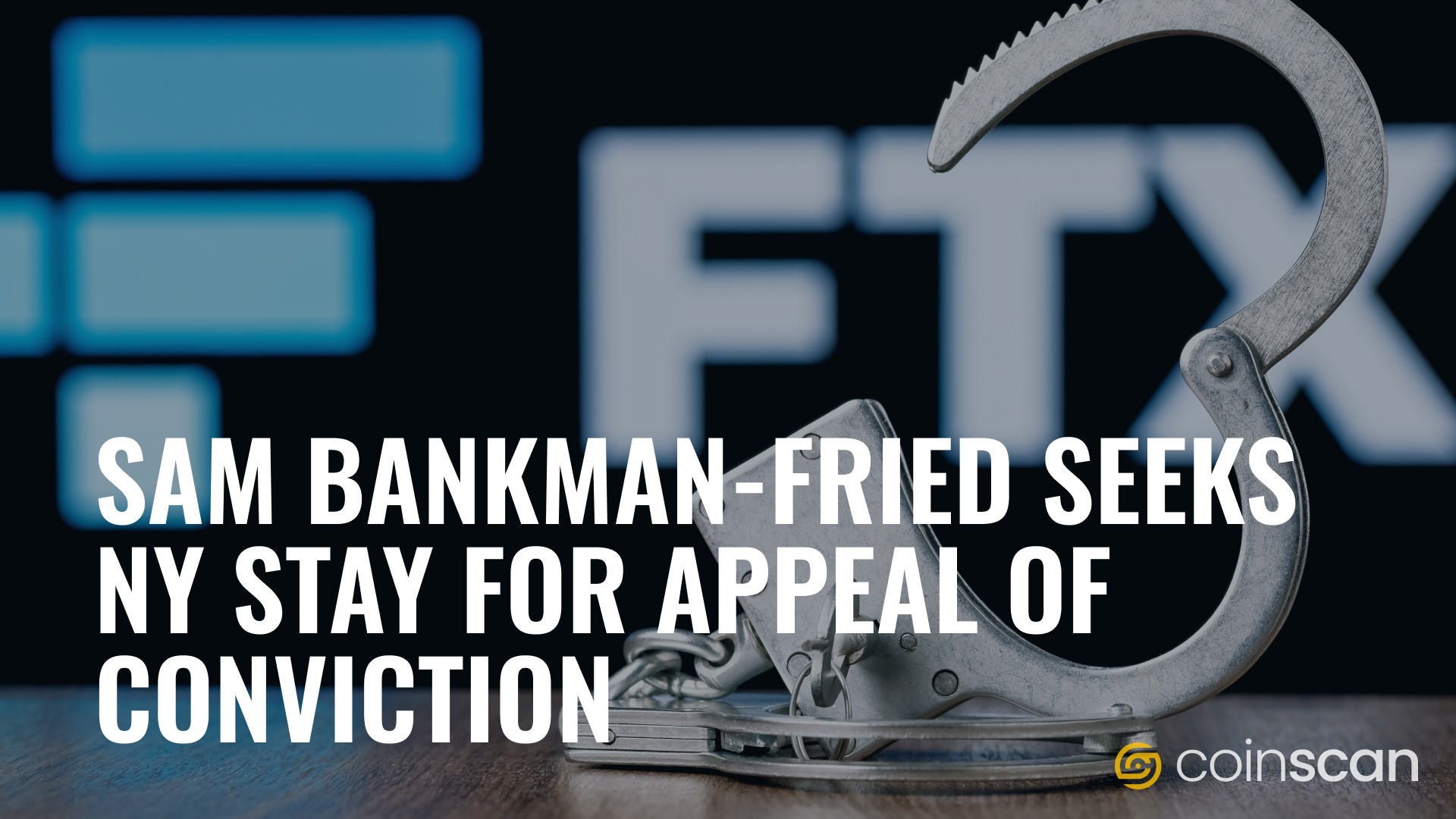 Former FTX CEO Seeks to Stay in New York City for Appeal After 25-Year Sentence