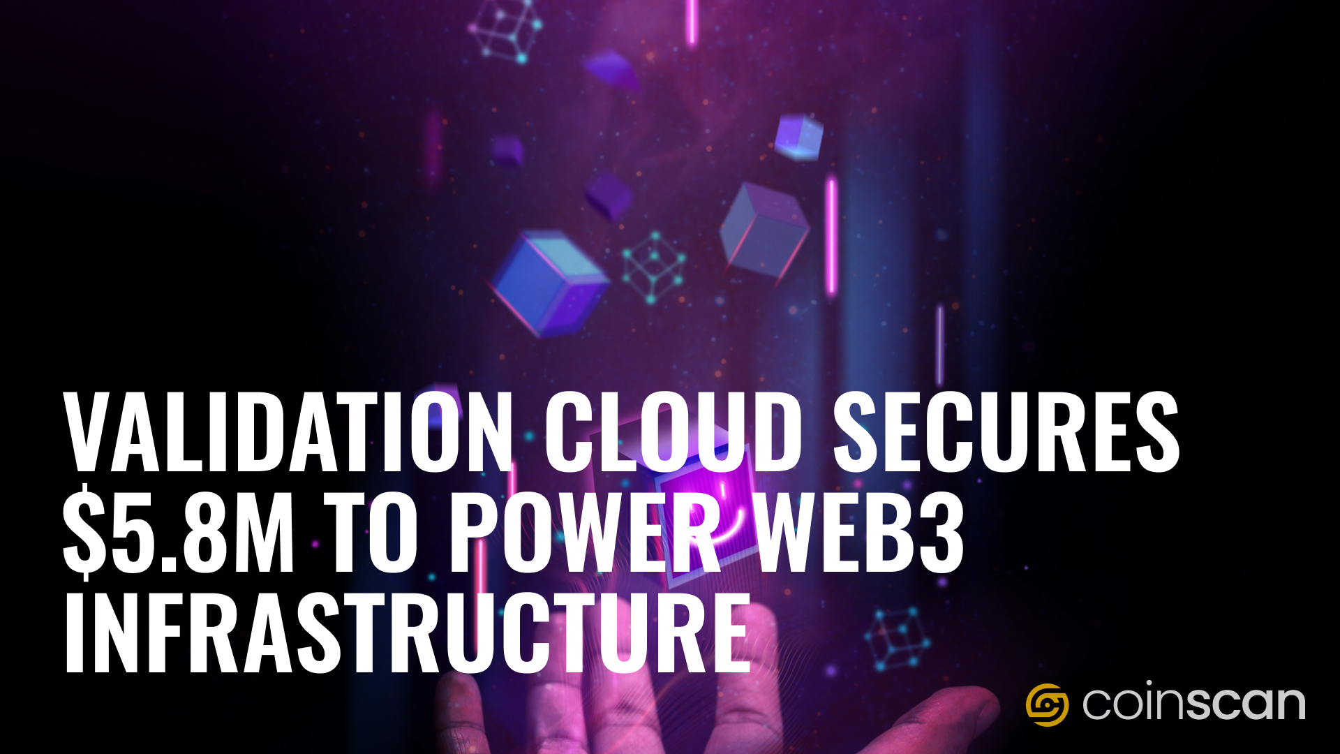 Validation Cloud Secures $5.8 Million in Funding Led by Cadenza Ventures