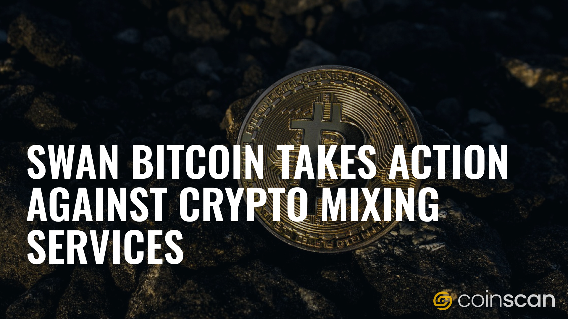 Swan Bitcoin Terminates Accounts Using Crypto Mixing Services