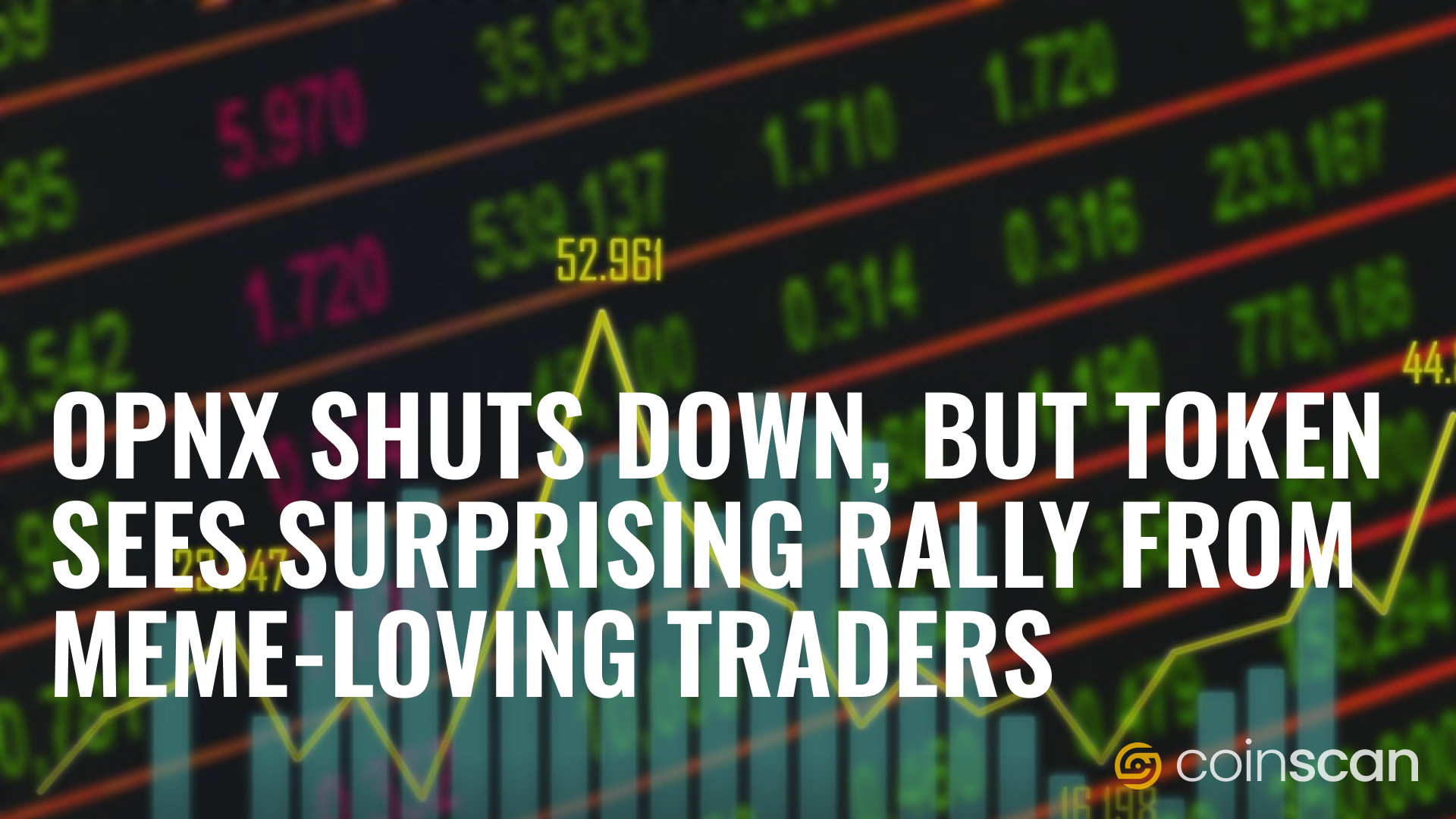 OPNX Shuts Down, But Die-Hard Fans Refuse to Sell Tokens, Eyeing New ...