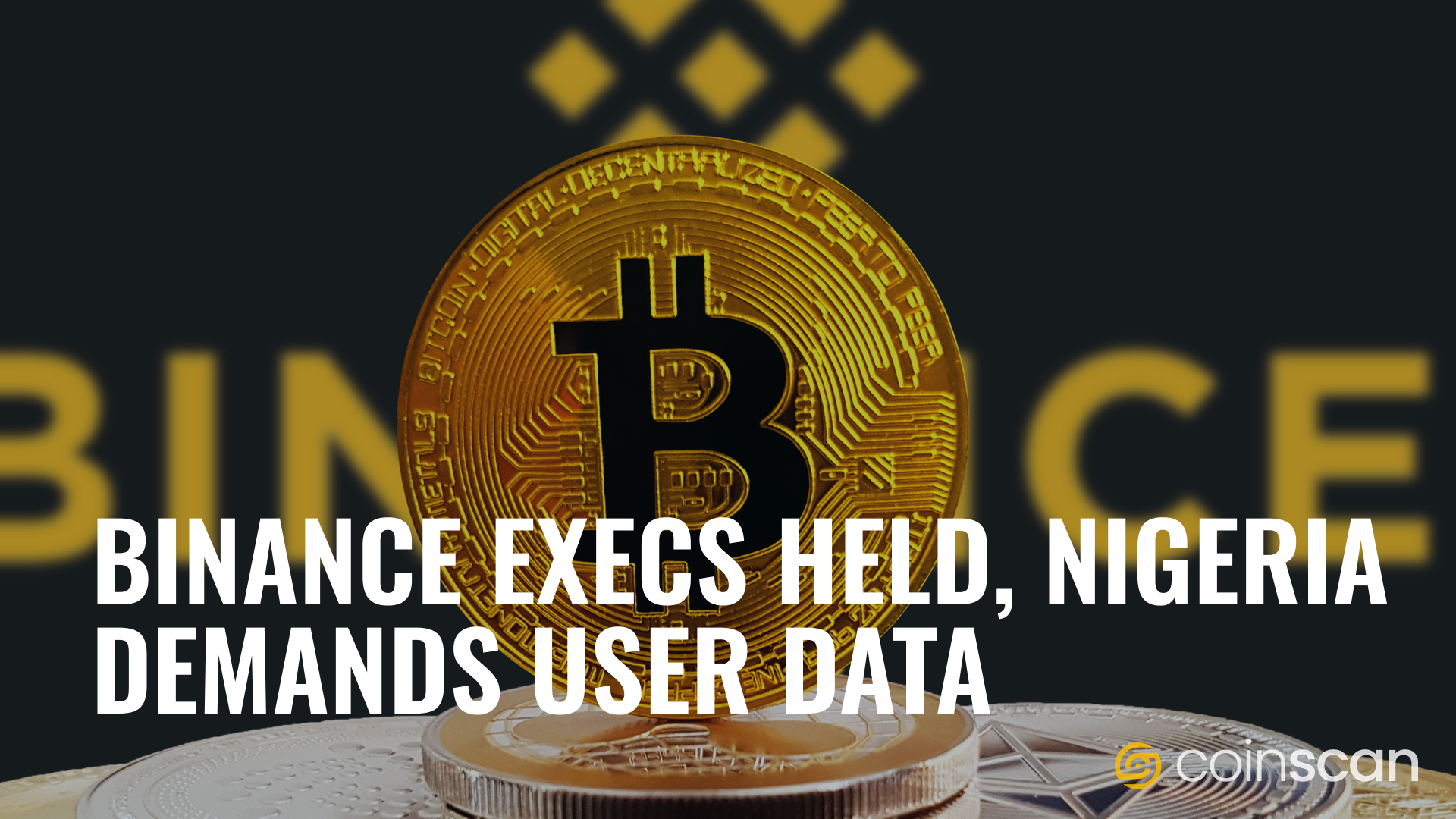 Nigeria Demands User Data, Binance Execs Remain Detained