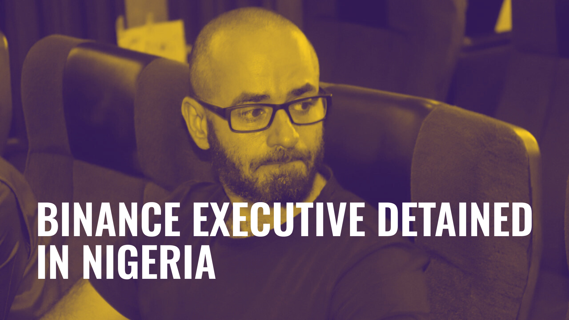 Binance Executive Tigran Gambaryan Faces Money Laundering Allegations in Nigeria