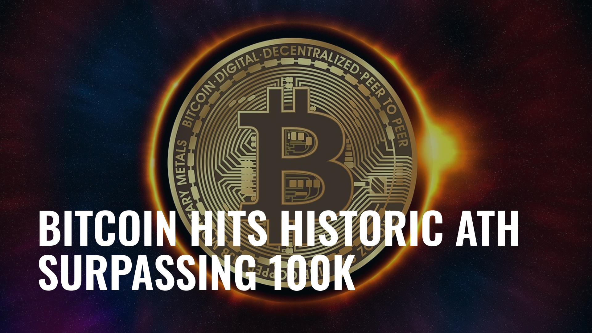 Bitcoin Breaks $100K Hitting All-Time High