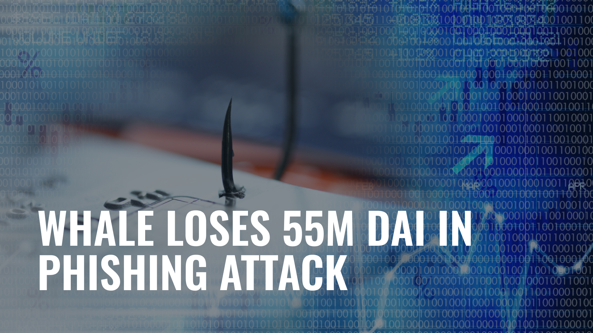 Phishing Scam Drains 55 Million DAI from Crypto Whale