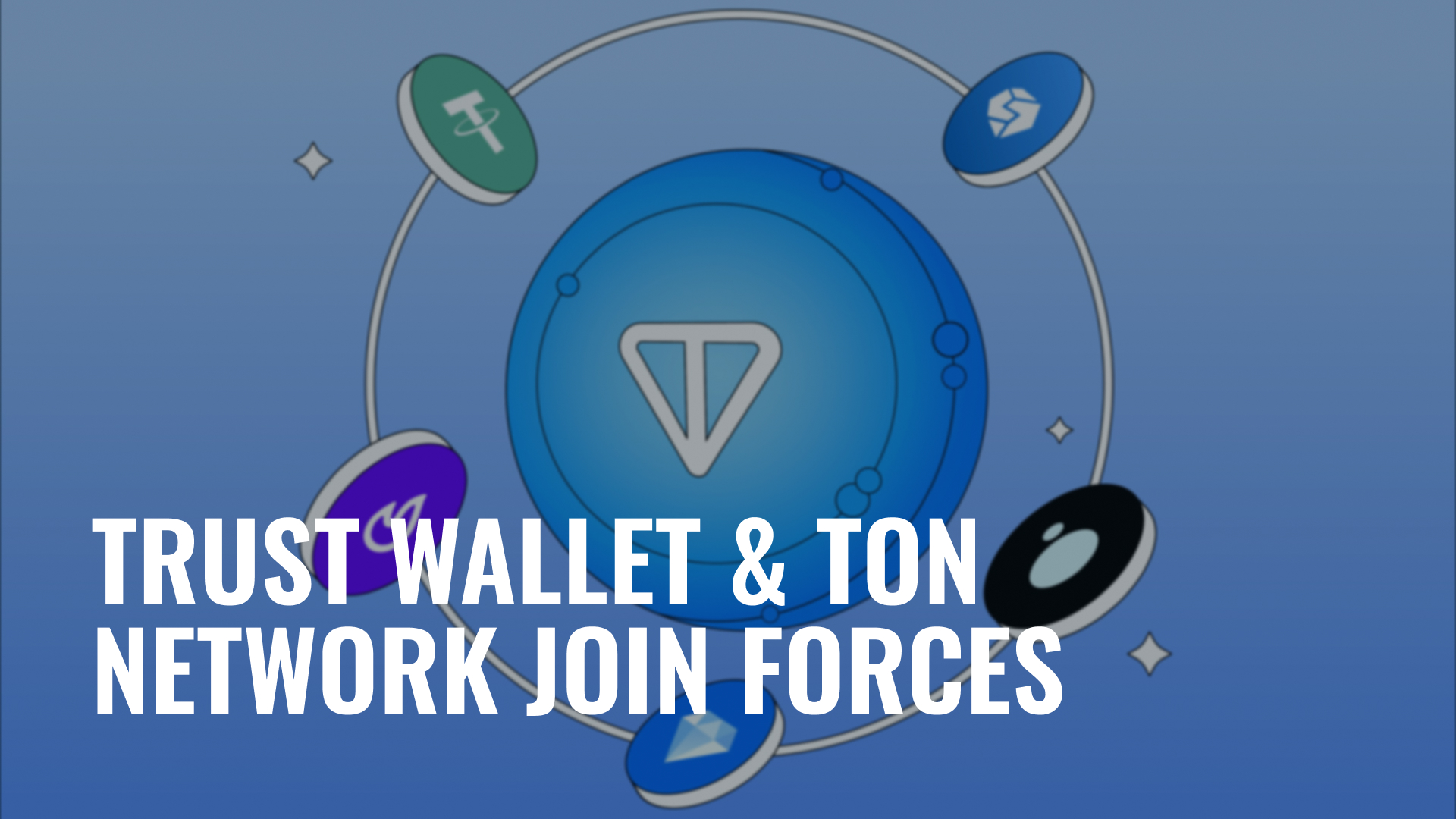 Trust Wallet Announces New Integration with TON Ecosystem