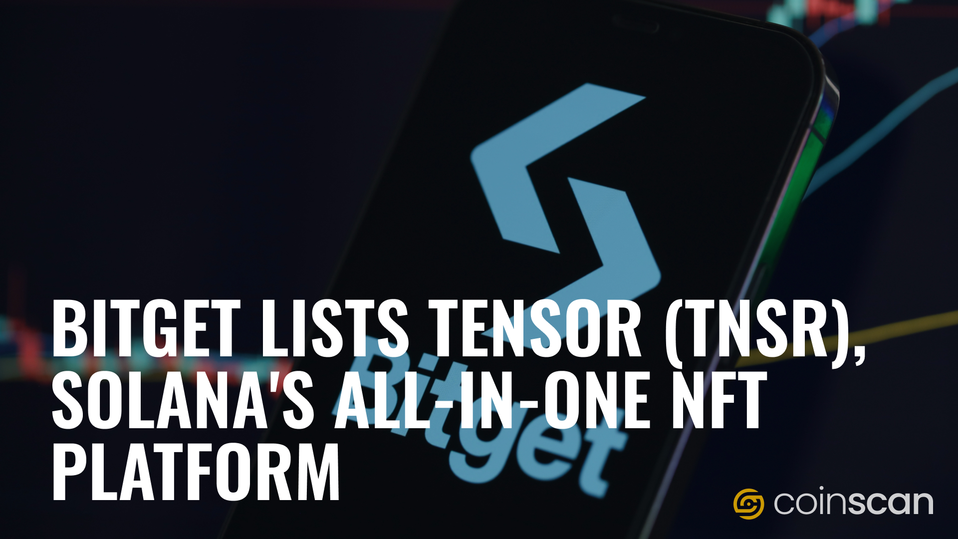 Bitget Lists Tensor (TNSR), Solana's Premier NFT Marketplace