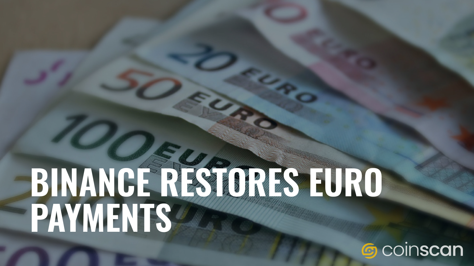 Binance Restores Euro Services After New Fiat Partners