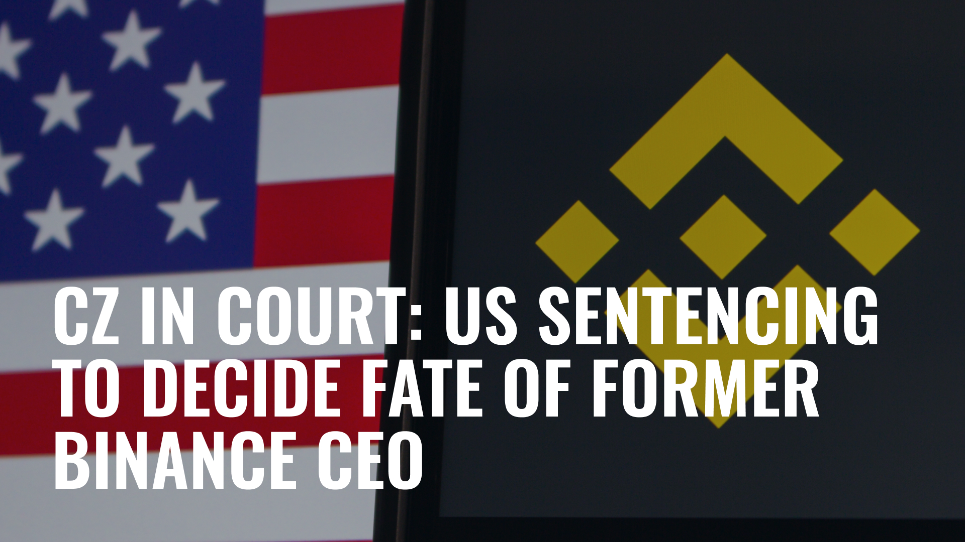 CZ in Court: US Sentencing to Decide Fate of Former Binance CEO CZ in Court: US Sentencing to Decide Fate of Former Binance CEO