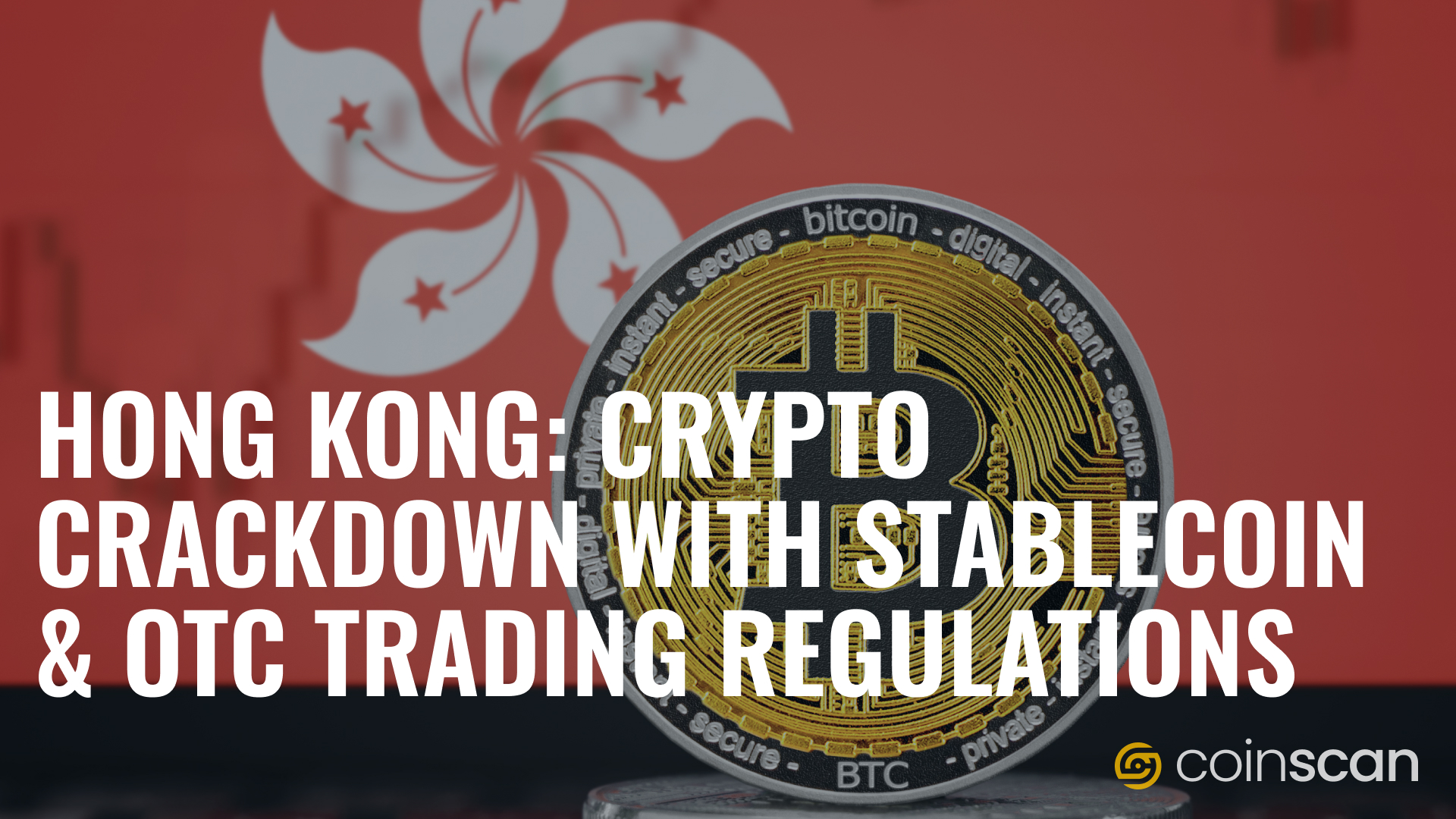 Hong Kong Cracks Down on Crypto with Proposed Stablecoin and OTC ...