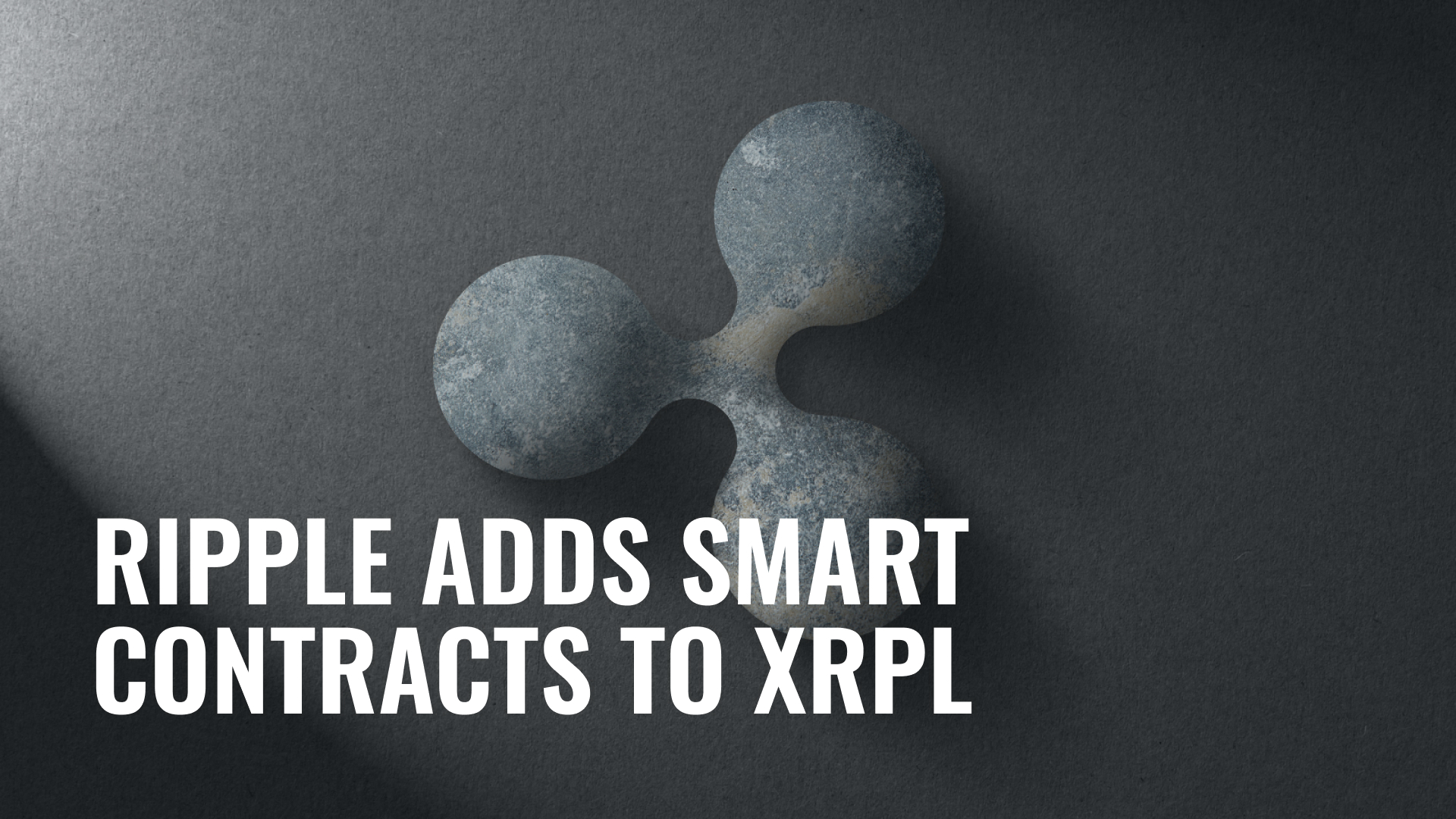 Ripple Will Be Integrating Smart Contracts on XRP Ledger