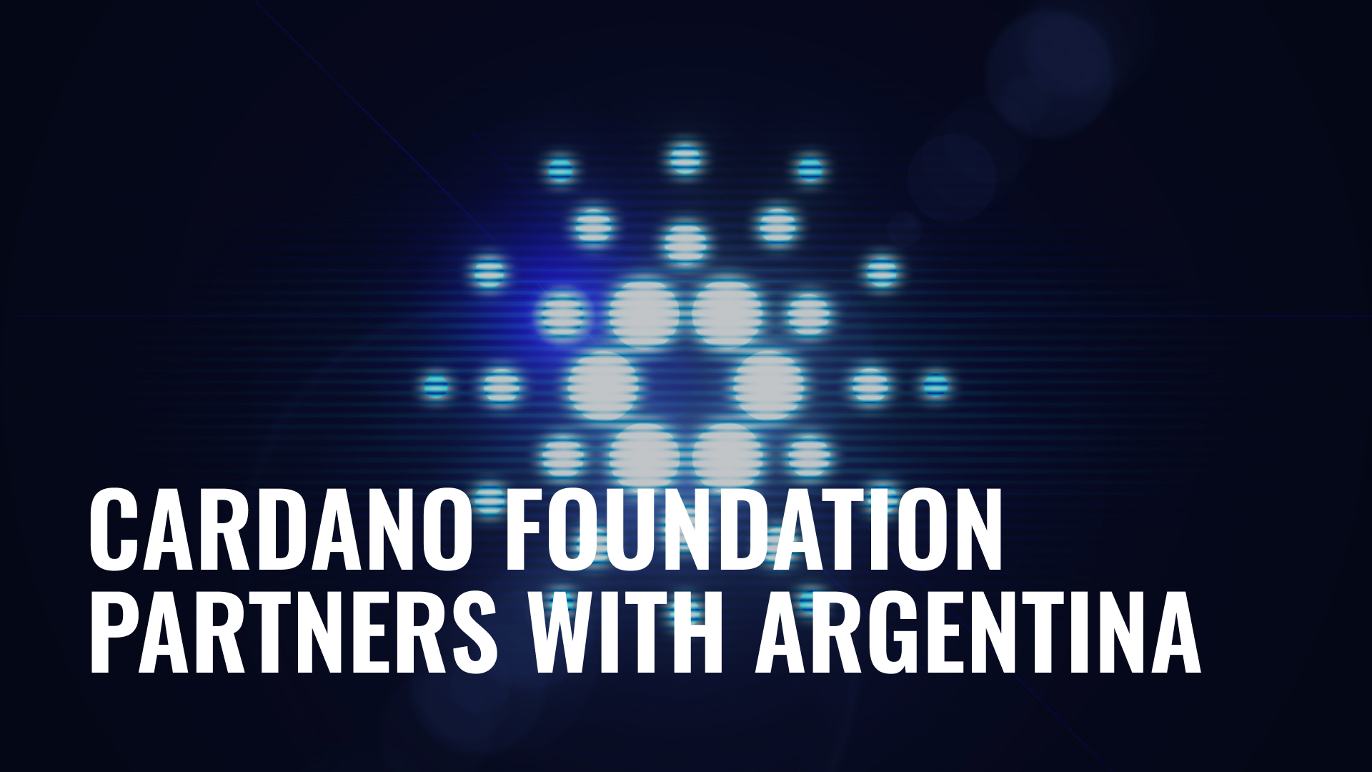 Cardano Foundation Partners with Argentine Province to Boost Blockchain Adoption