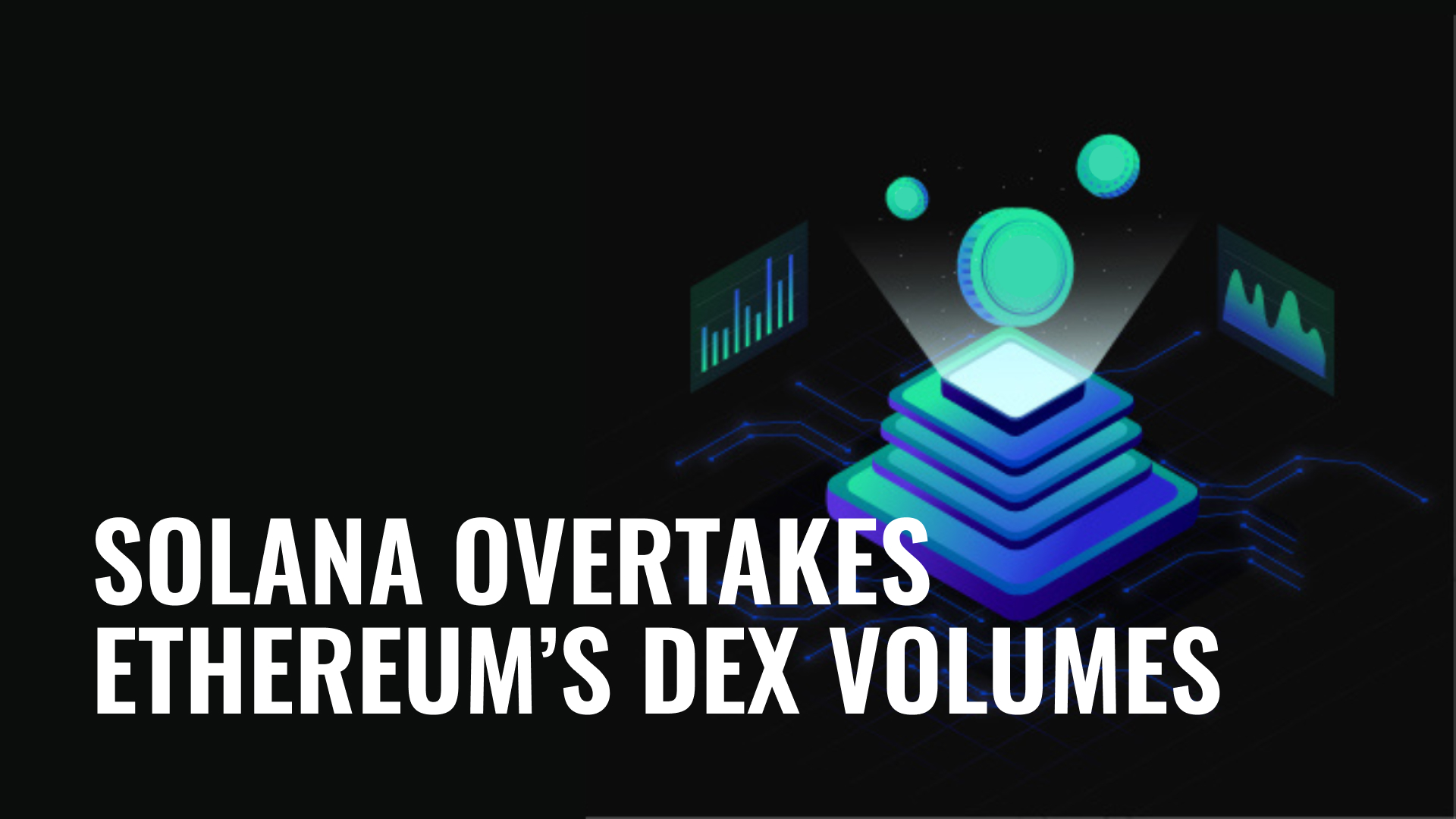 Solana DEX Trading Volume Tops Ethereum for Third Time in 2024