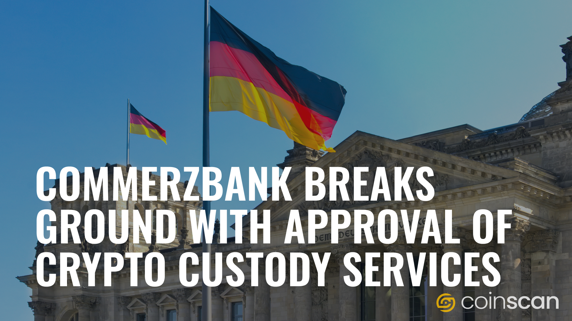 German Banking Giant Commerzbank Approved for Crypto-Custody Services