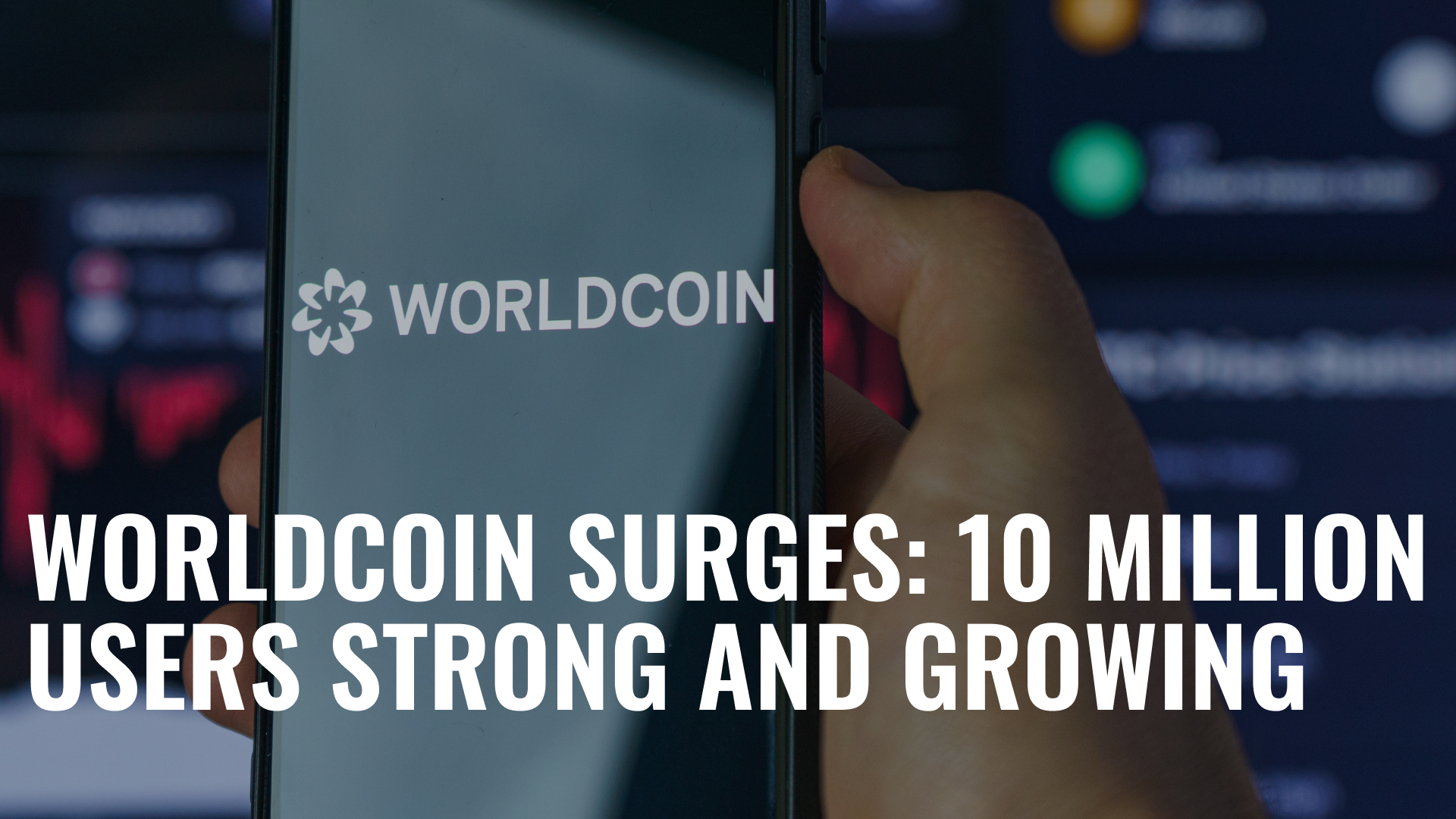 Worldcoin Hits 10 Million Users, Aims for Wider Adoption with ...