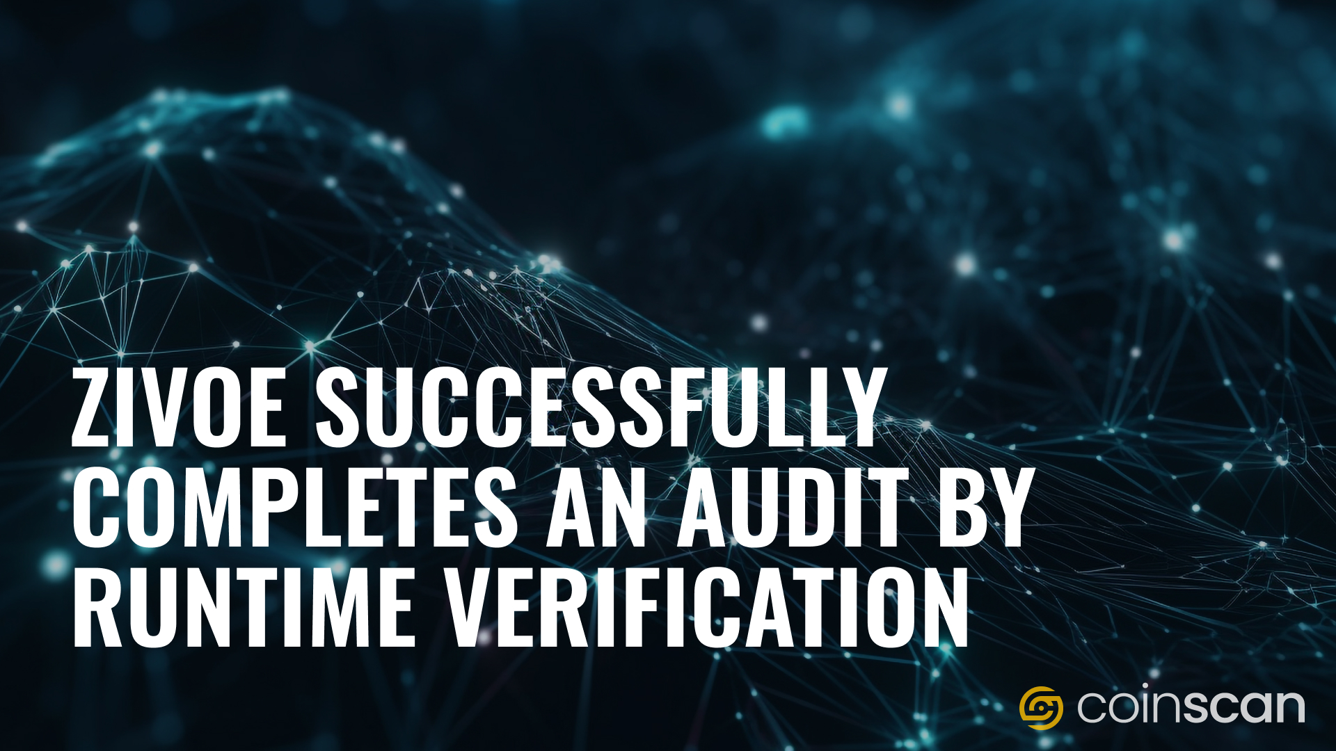 Zivoe Successfully Concludes Audit with Runtime Verification Setting the Stage for a Monumental ...