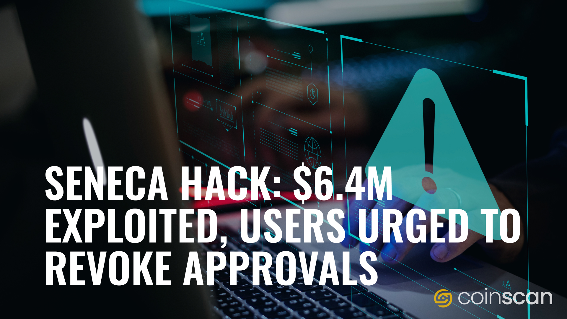 Seneca Hack: $6.4M Exploited, Users Urged to Revoke Approvals