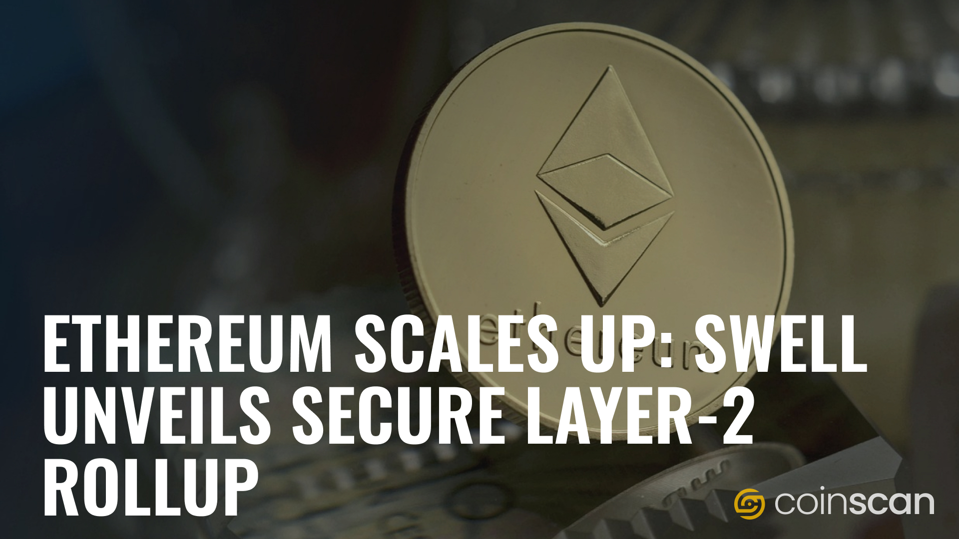 Ethereum Staking Gets a Boost: Swell Unveils Layer-2 Rollup with $1 Billion Secured
