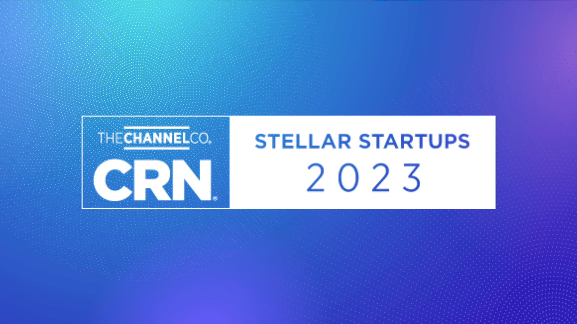 Cribl Earns Spot on the CRN® 2023 Stellar Startups List - Cribl