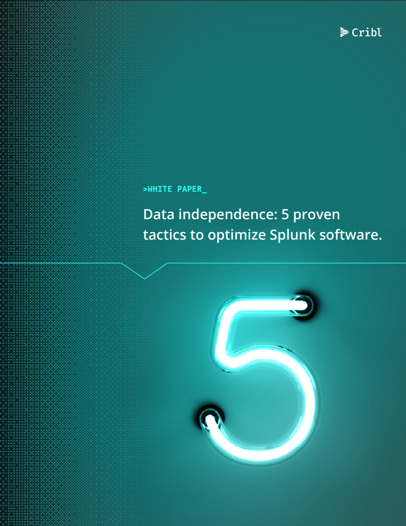 Data independence: 5 proven tactics to optimize Splunk software