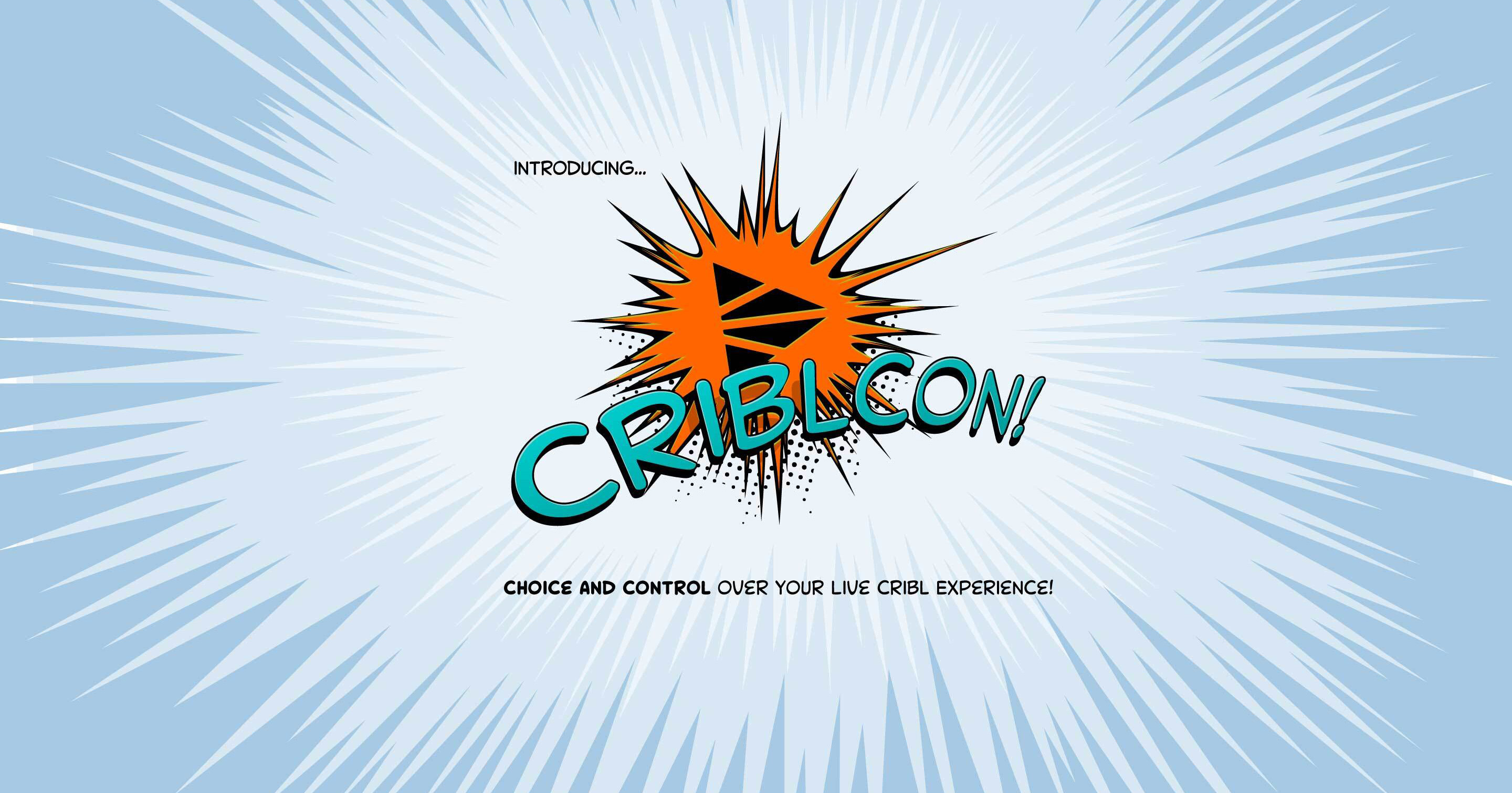 CriblCon: The Power of Choice! - Cribl