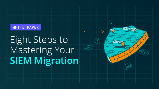 Eight Steps to Mastering Your SIEM Migration