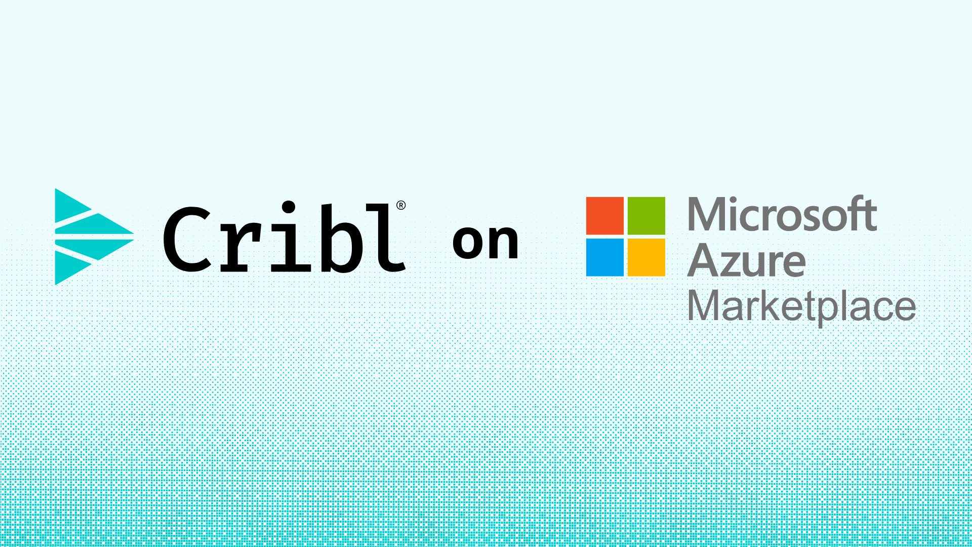 Cribl Now Available in the Microsoft Azure Marketplace - Cribl