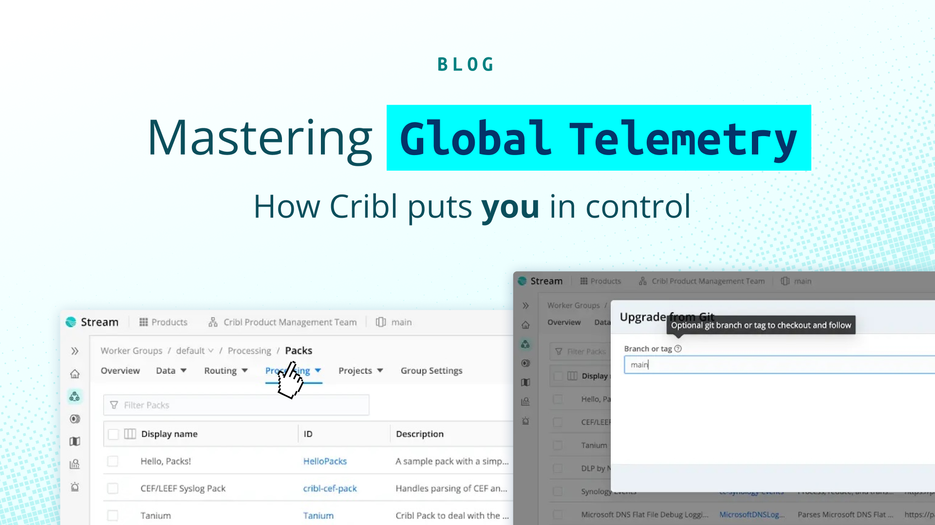 Mastering Global Telemetry: How Cribl Puts You in Control