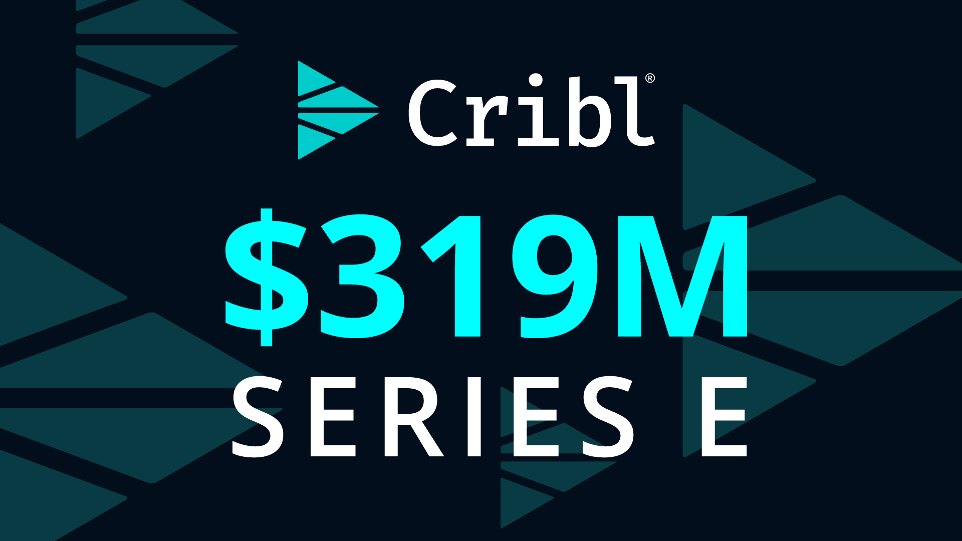 Cribl Closes $319M Series E Round at a $3.5B Valuation to Revolutionize ...
