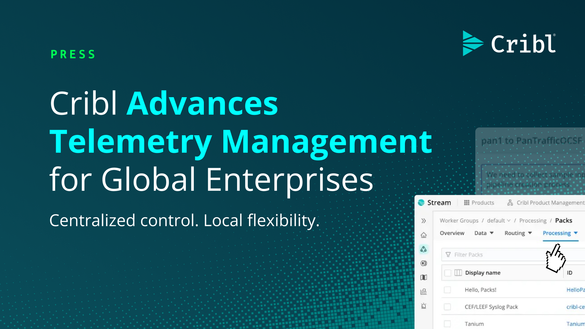 Cribl Expands Telemetry Management Capabilities to Give Global Enterprises Centralized Control ...